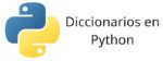 Diccionarios en Python