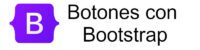 Cómo crear botones con Bootstrap