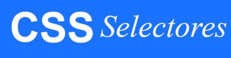 Los selectores en CSS: una guía completa